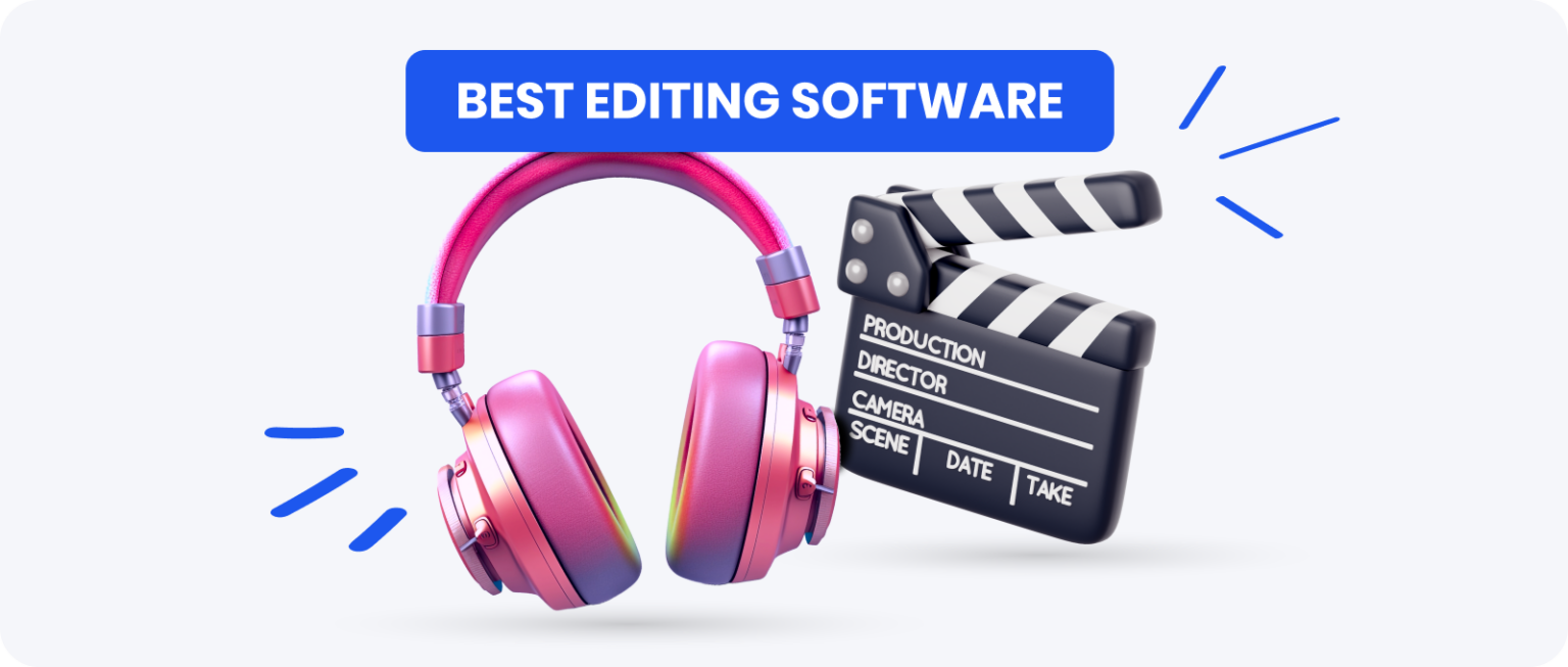 Best Video Editing Software for Streamers: 5 Apps