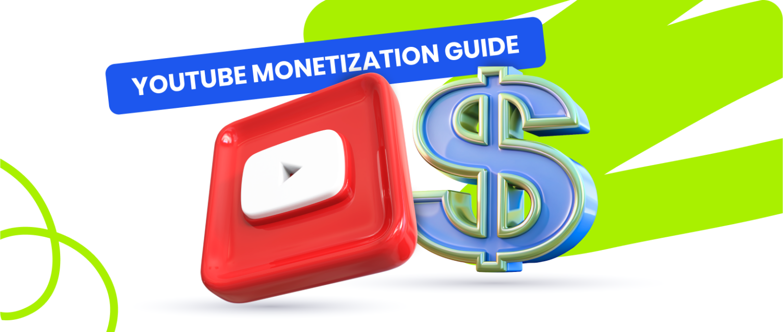 YouTube Monetization: 6 Best Ways and New Tendencies in 2025