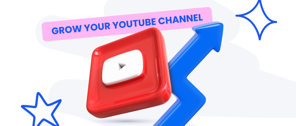 How to Grow Your YouTube Channel: Actionable Tips in 2025