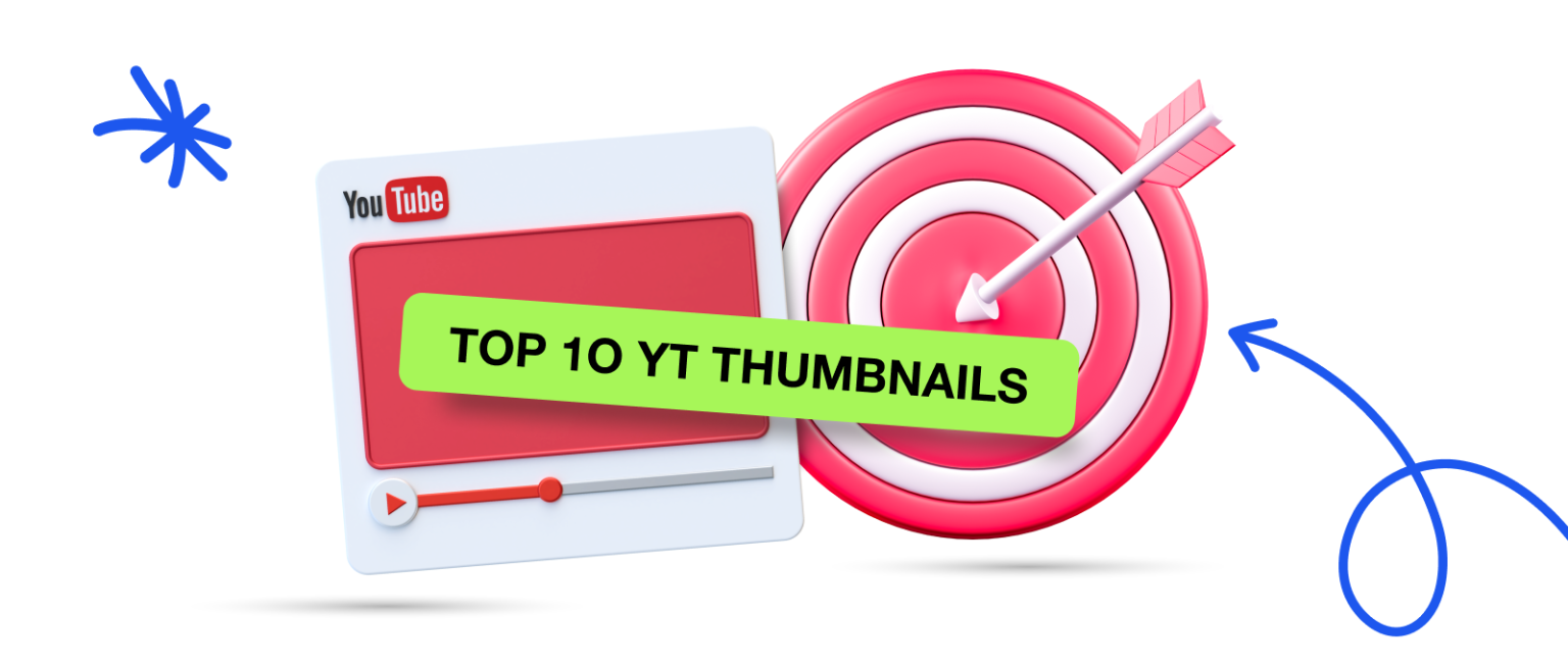 Top 10 YouTube Thumbnail Examples to Maximize Views