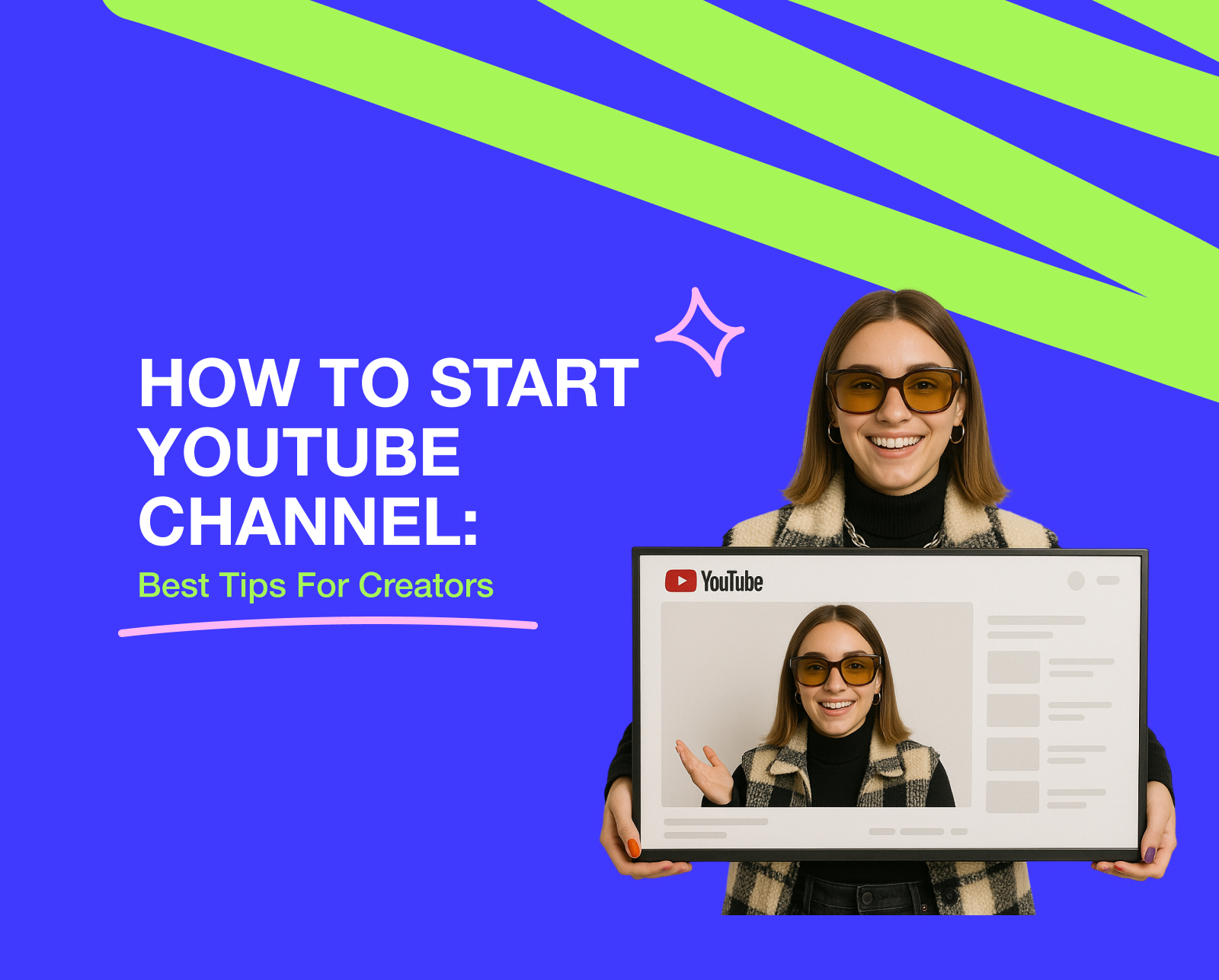 Want to Start a YouTube Channel? Here’s What to Do in 2025