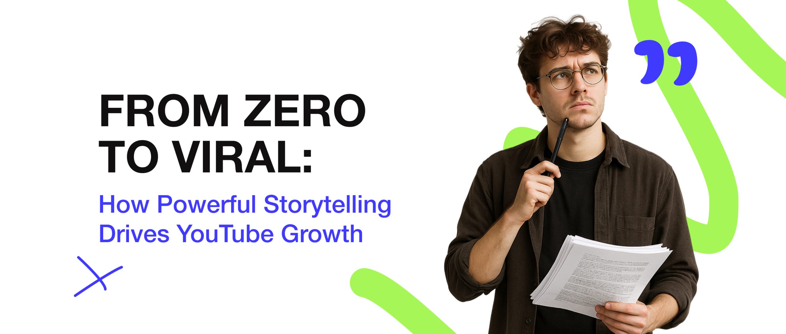 From Zero to Viral: How Powerful Storytelling Drives YouTube Growth ...